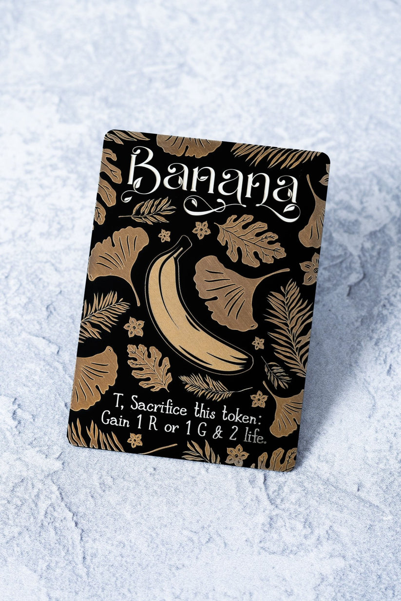 Stainless Steel Banana Token - Metal MTG Tokens | Legendary Artifacts